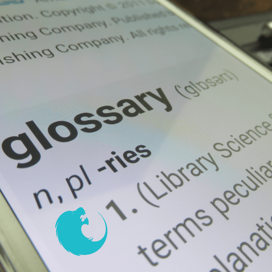 Glossary of Terms | HPL Digital Marketing | Asia-Pacific